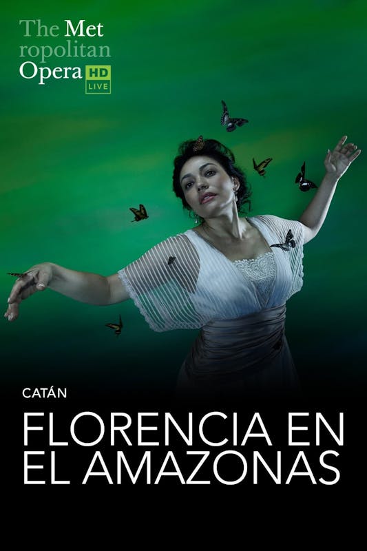 The Metropolitan Opera: Florencia en el Amazonas Encore