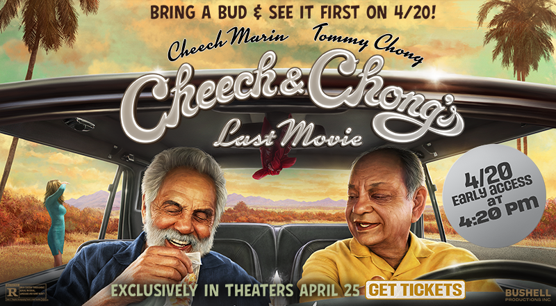 CHEECH & CHONG’S LAST MOVIE – 4/20 EARLY ACCESS